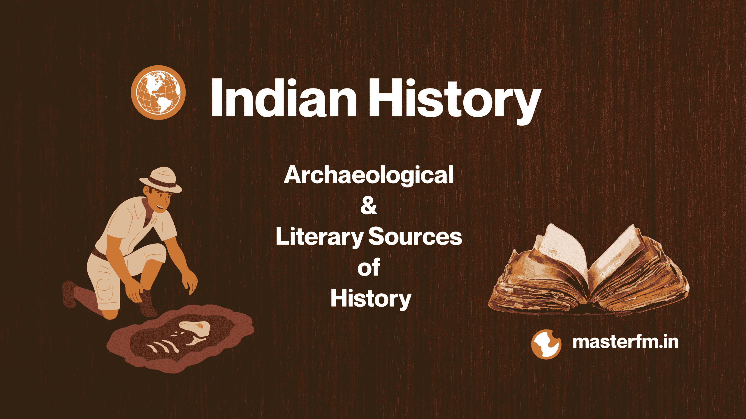 Archaeological and Literary Sources of Indian History by masterfm